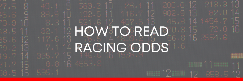 How To Read And Understand Horse Racing Odds: A Simple Guide